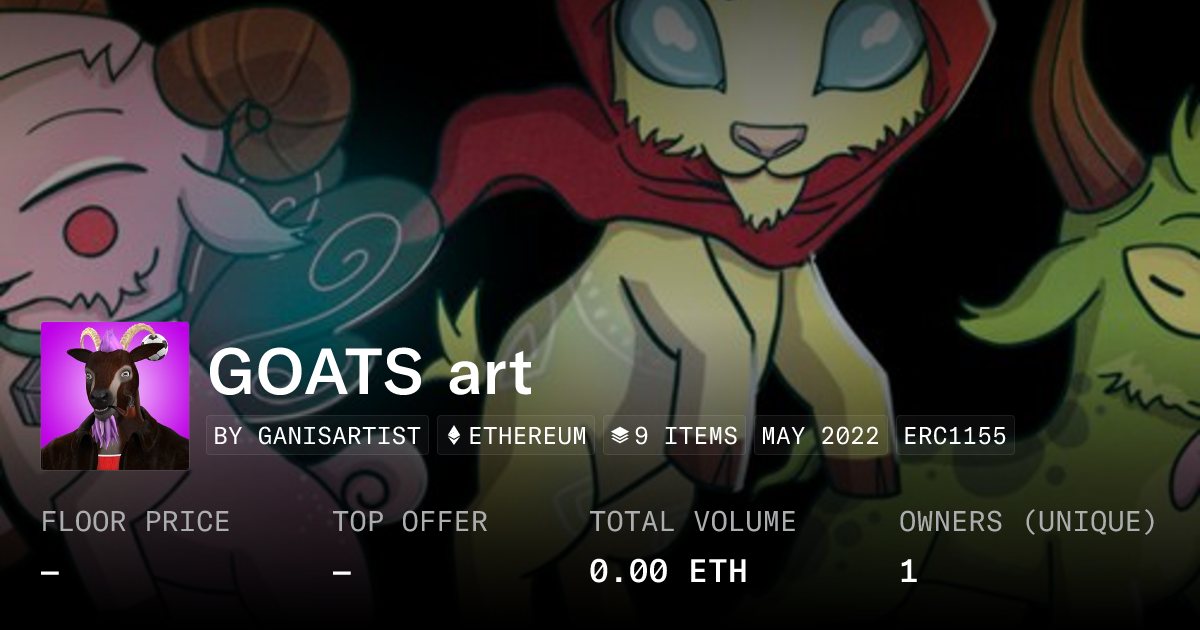 GOATS art - Collection | OpenSea