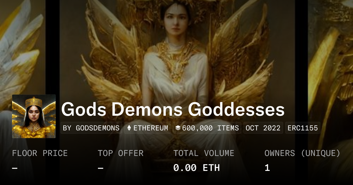 Gods Demons Goddesses - Collection | OpenSea