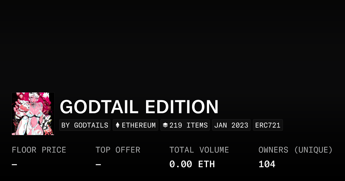 GODTAIL EDITION - Collection | OpenSea