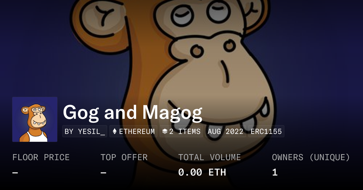 Gog and Magog - Collection | OpenSea