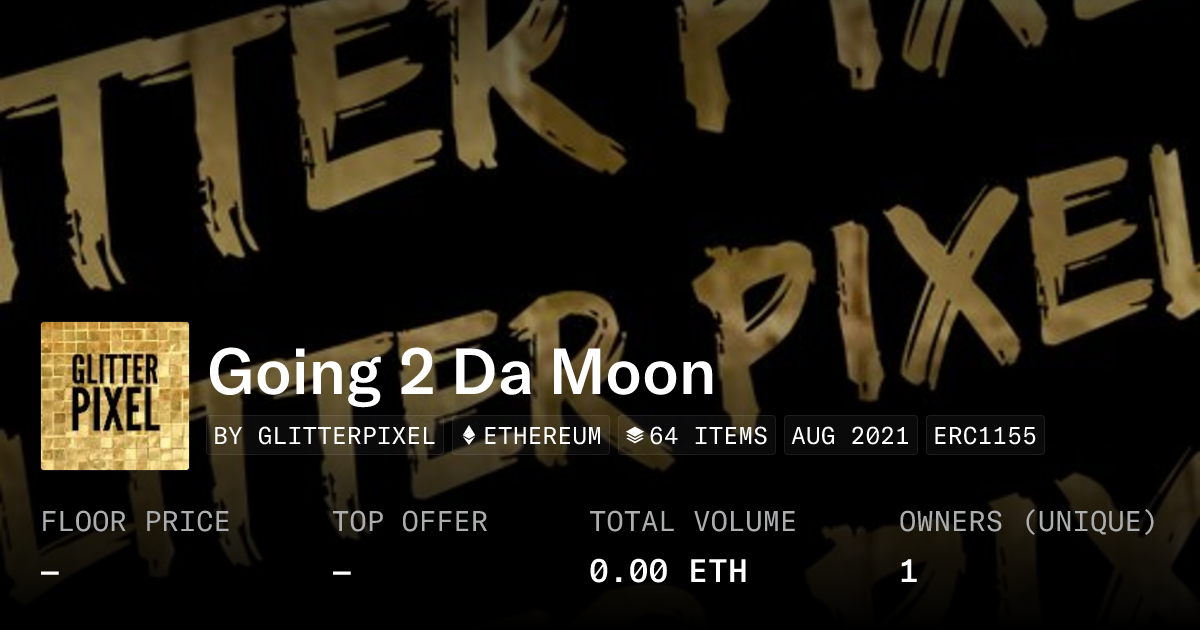 Going 2 Da Moon - Collection | OpenSea