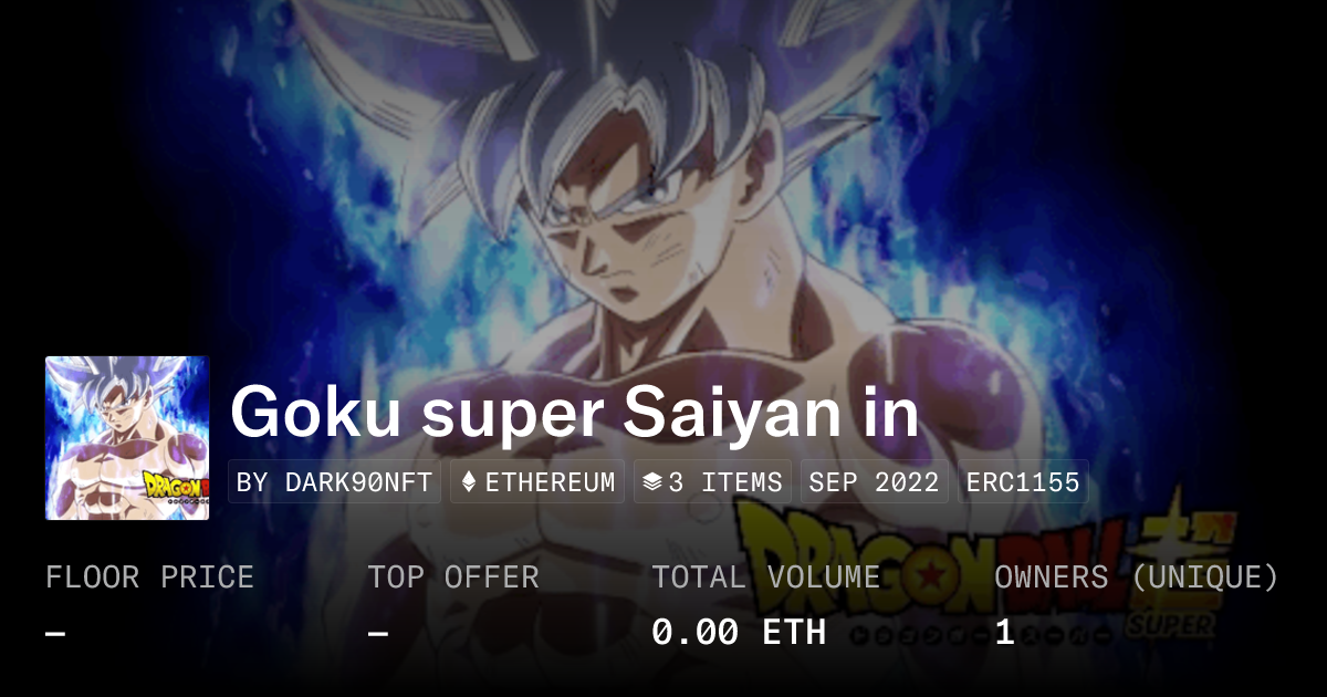 Goku super Saiyan in - Collection | OpenSea