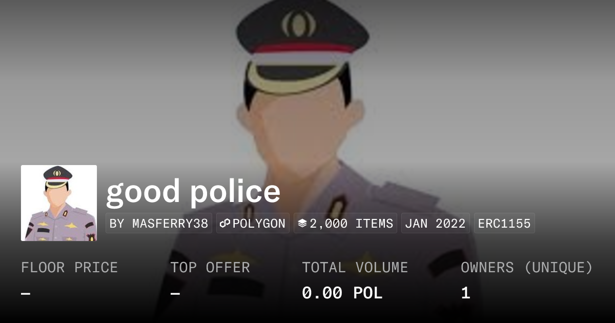good police - Collection | OpenSea