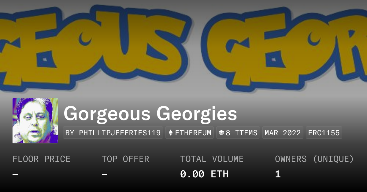 Gorgeous Georgies - Collection | OpenSea