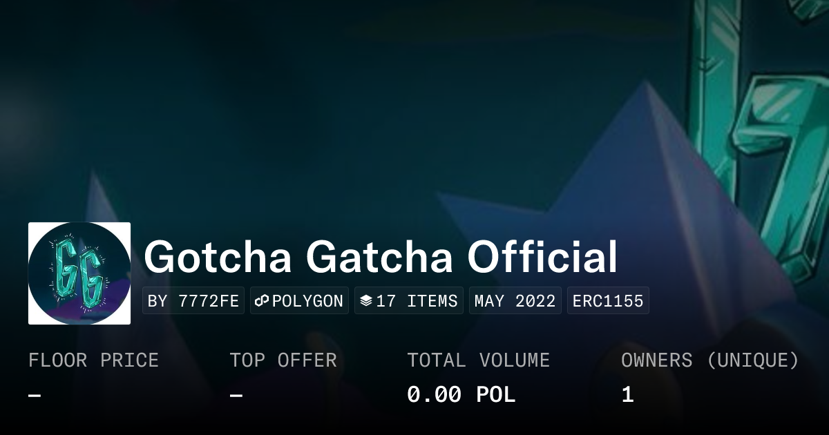 Gotcha Gatcha Official - Collection | OpenSea