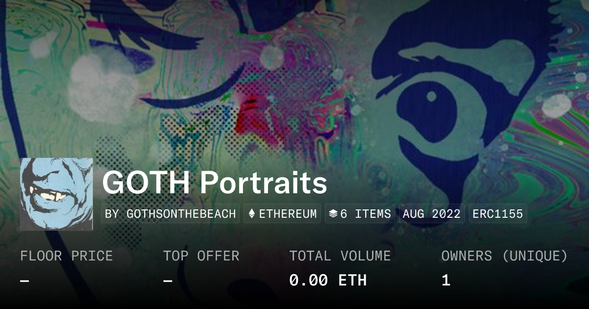 GOTH Portraits - Collection | OpenSea