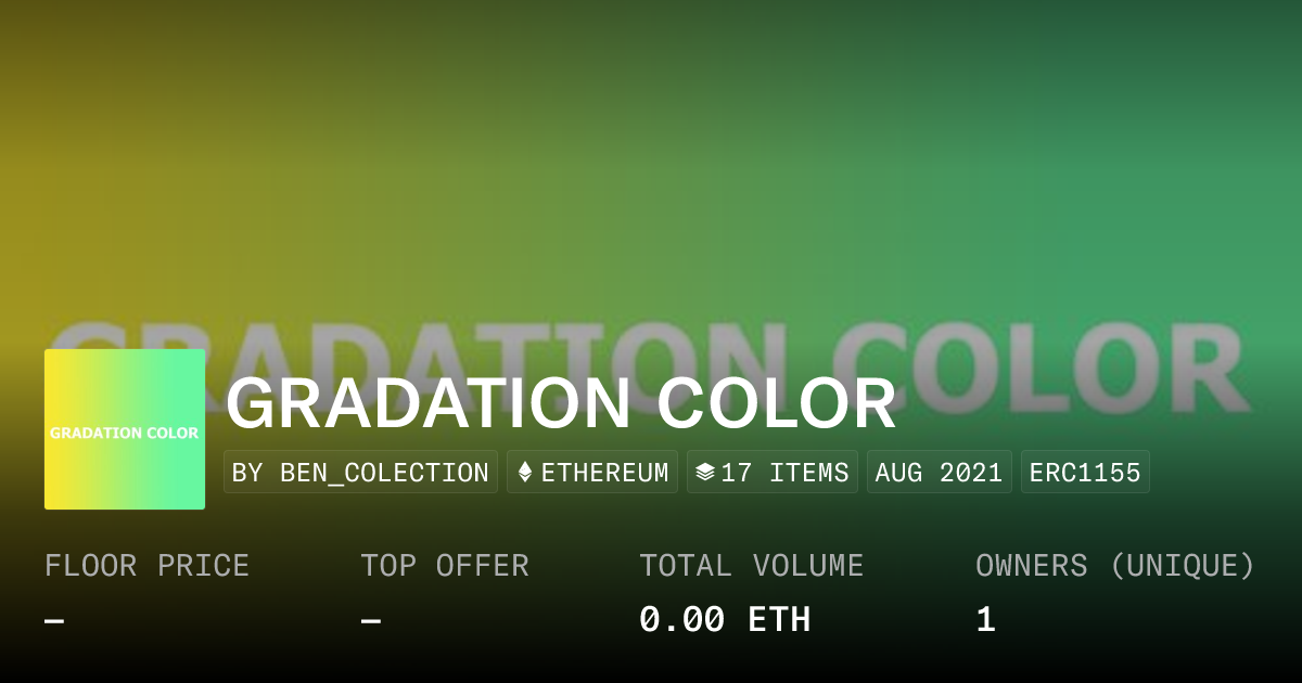 GRADATION COLOR - Collection | OpenSea