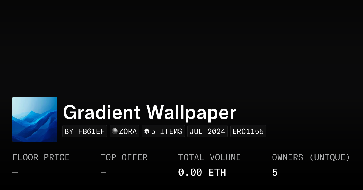 Gradient Wallpaper - Collection | OpenSea