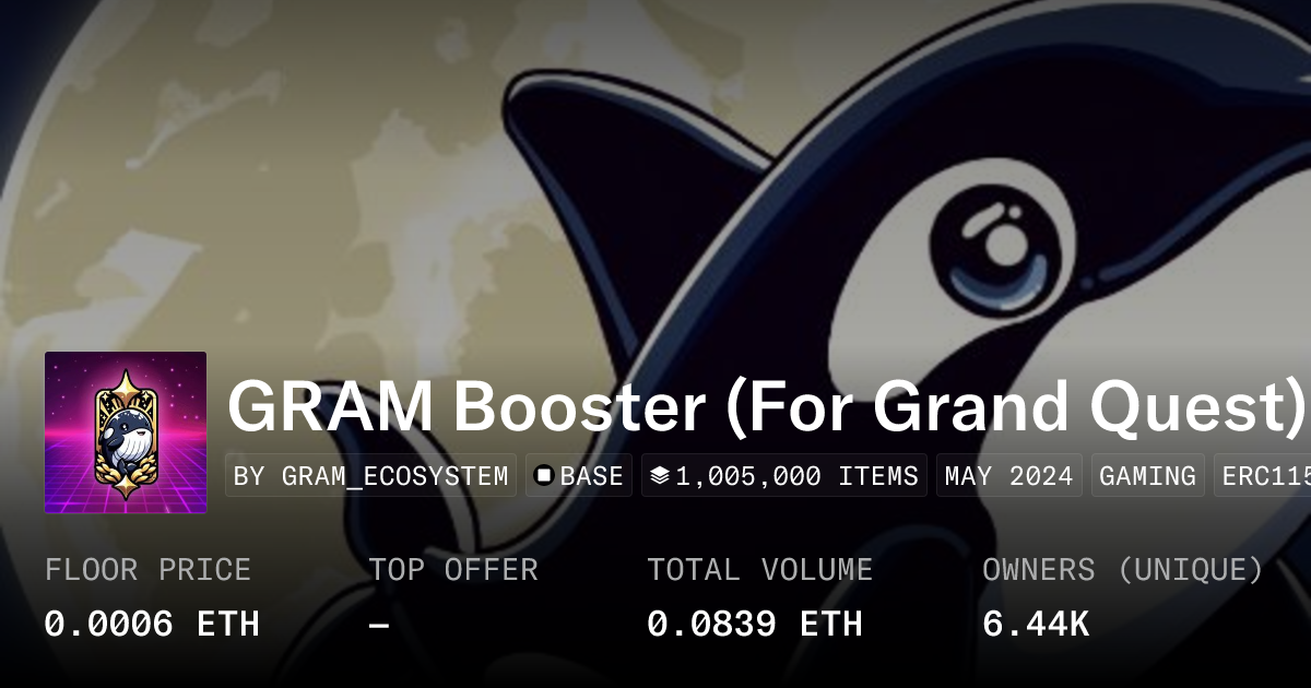 GRAM Booster (For Grand Quest) - Collection | OpenSea