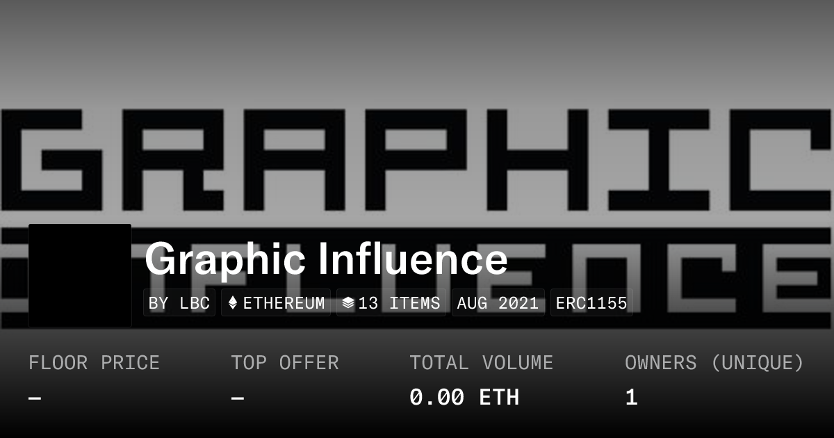 Graphic Influence - Collection | OpenSea