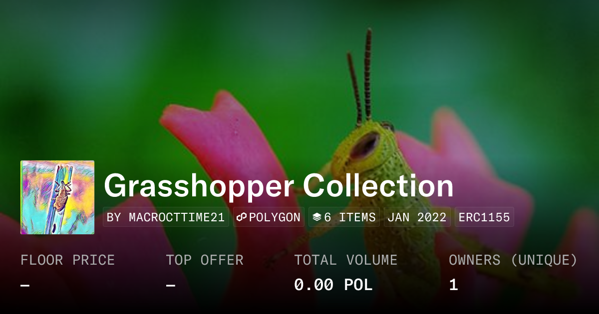 Grasshopper Collection - Collection | OpenSea