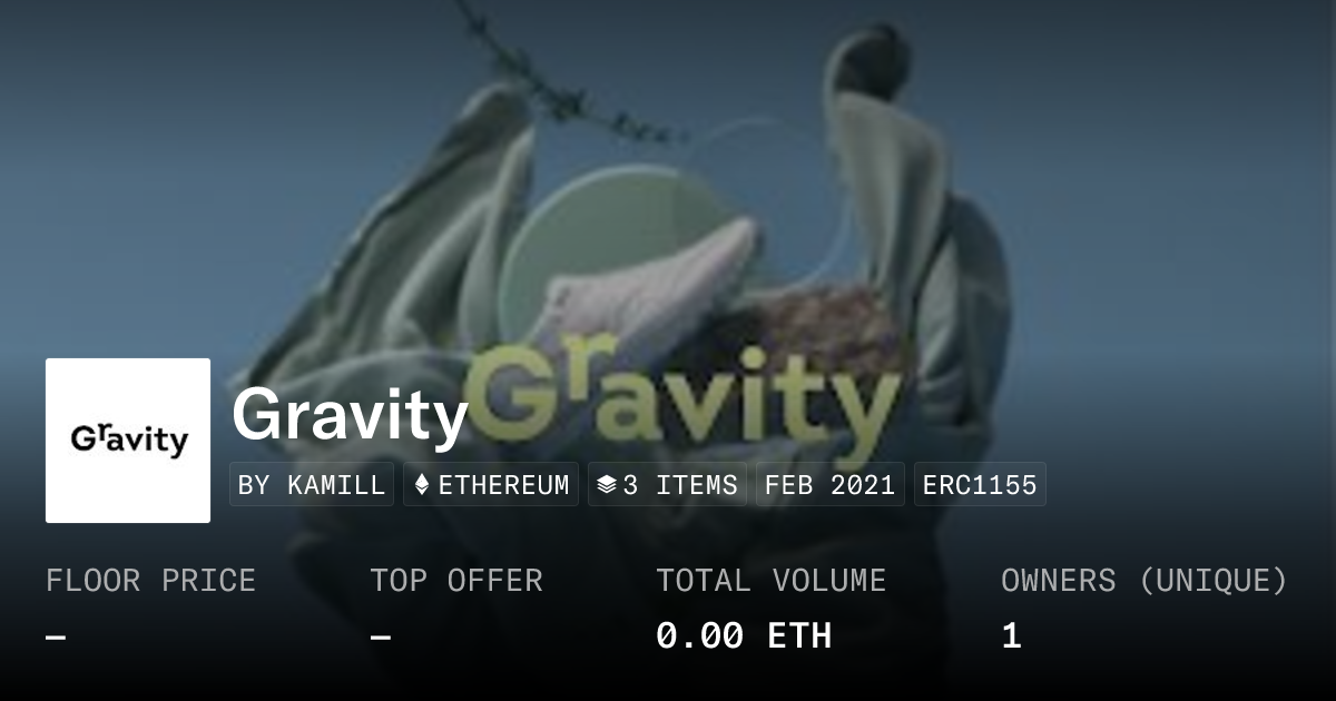 Gravity - Collection | OpenSea