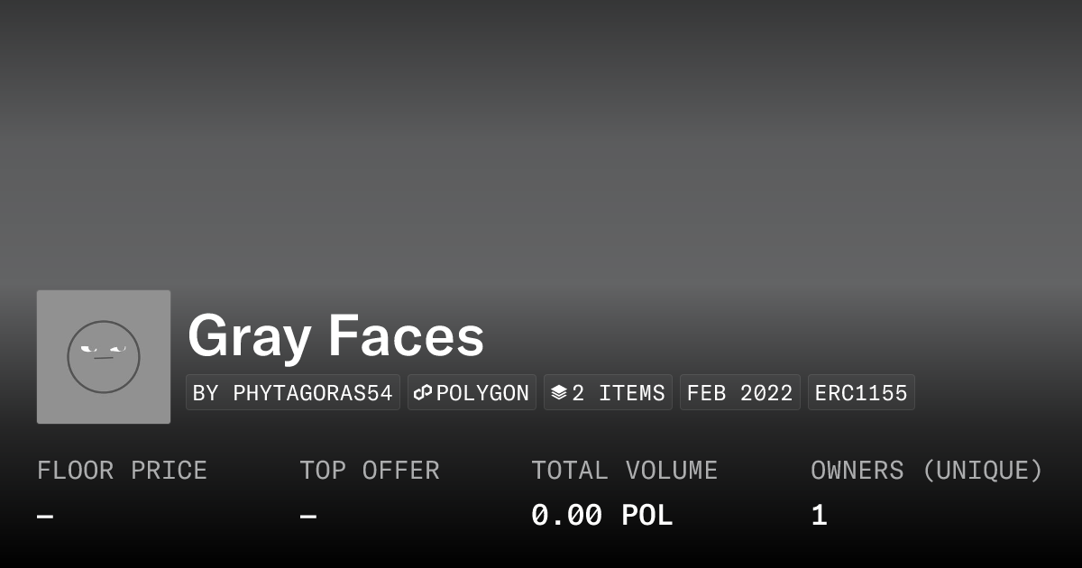 Gray Faces - Collection | OpenSea
