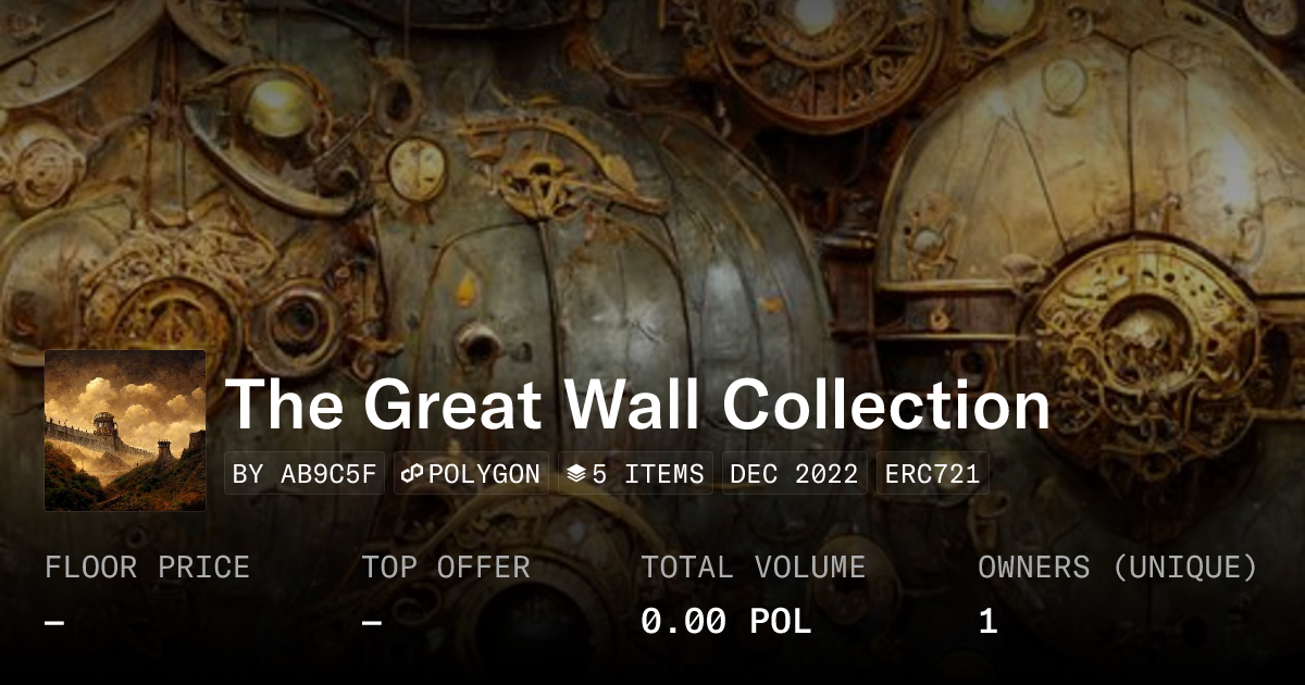 The Great Wall Collection - Collection | OpenSea