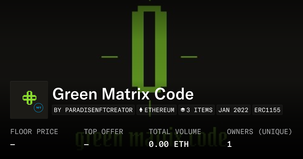 Green Matrix Code - Collection | OpenSea