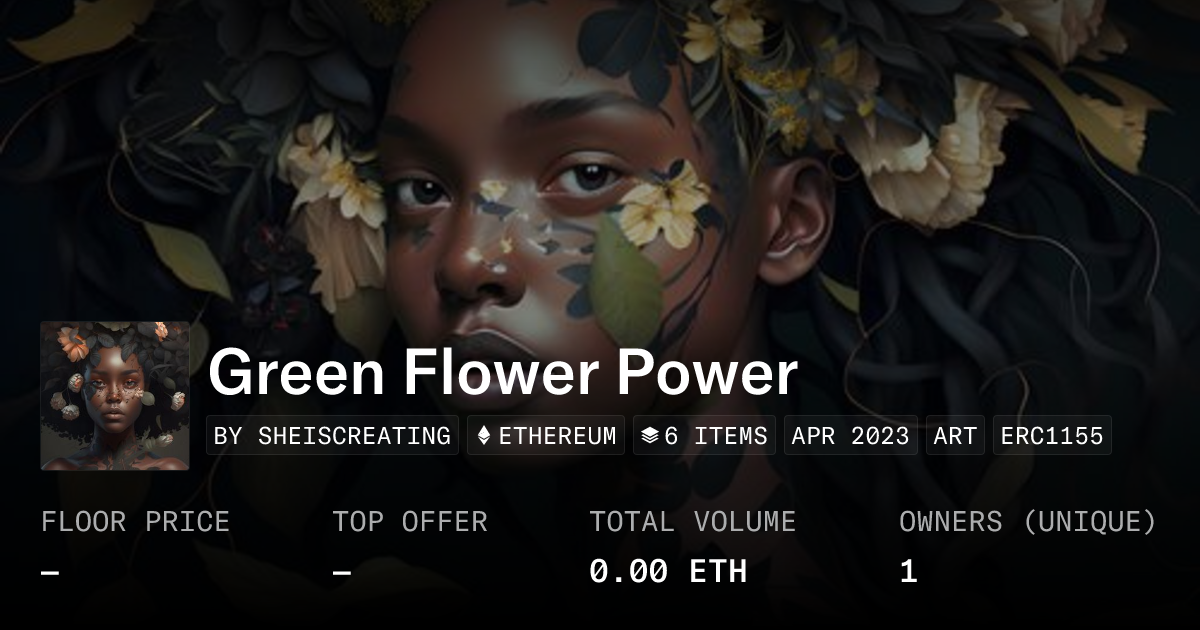 Green Flower Power - Collection | OpenSea