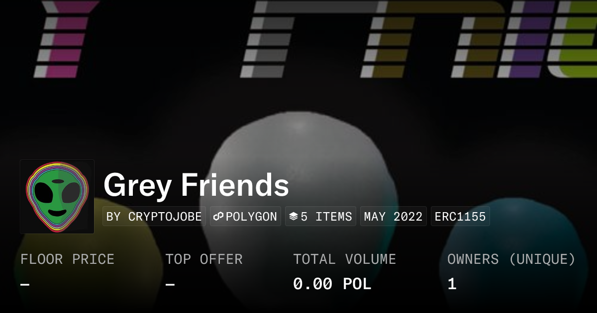 Grey Friends - Collection | OpenSea