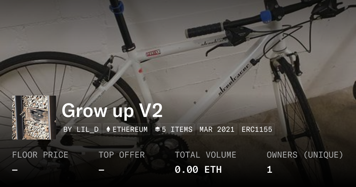 Grow up V2 - Collection | OpenSea