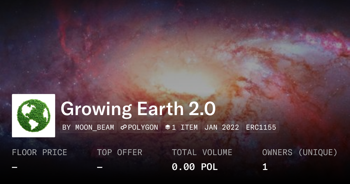 Growing Earth 2.0 - Collection | OpenSea