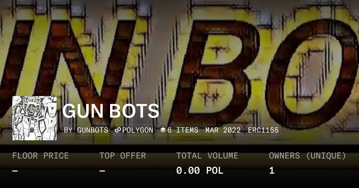 GUN BOTS - Collection | OpenSea