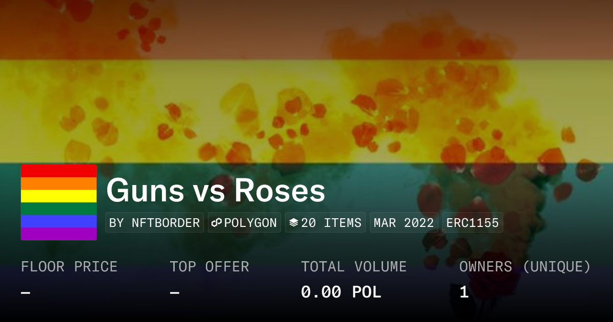 Guns vs Roses - Collection | OpenSea