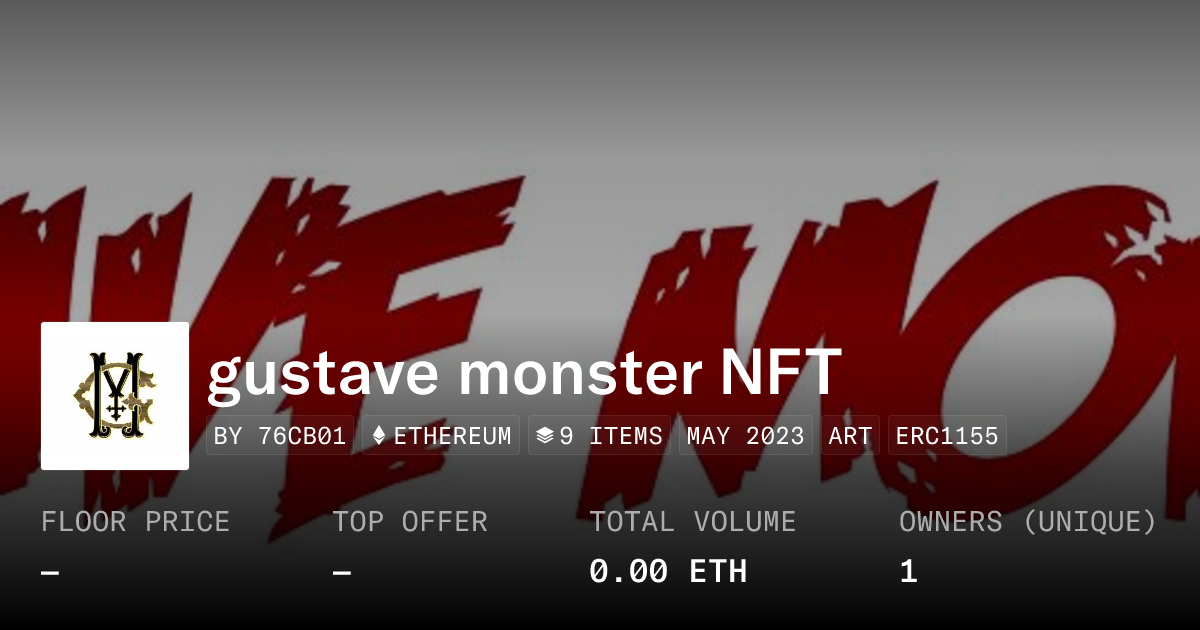 gustave monster NFT - Collection | OpenSea