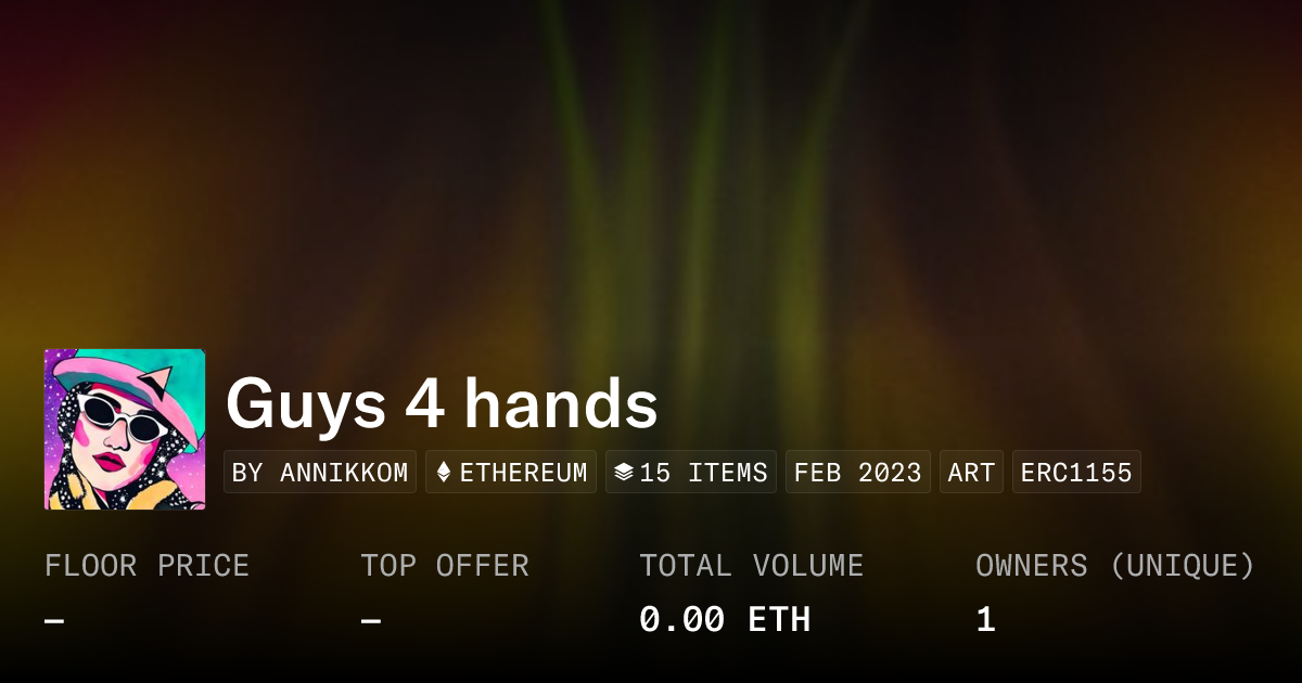 Guys 4 hands - Collection | OpenSea