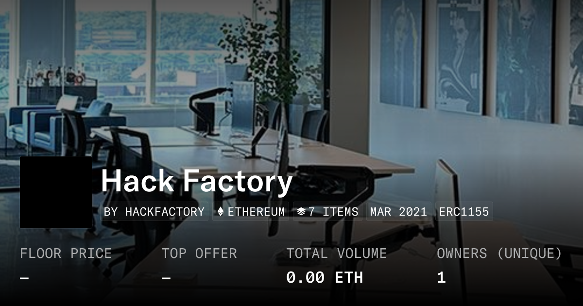 Hack Factory - Collection | OpenSea