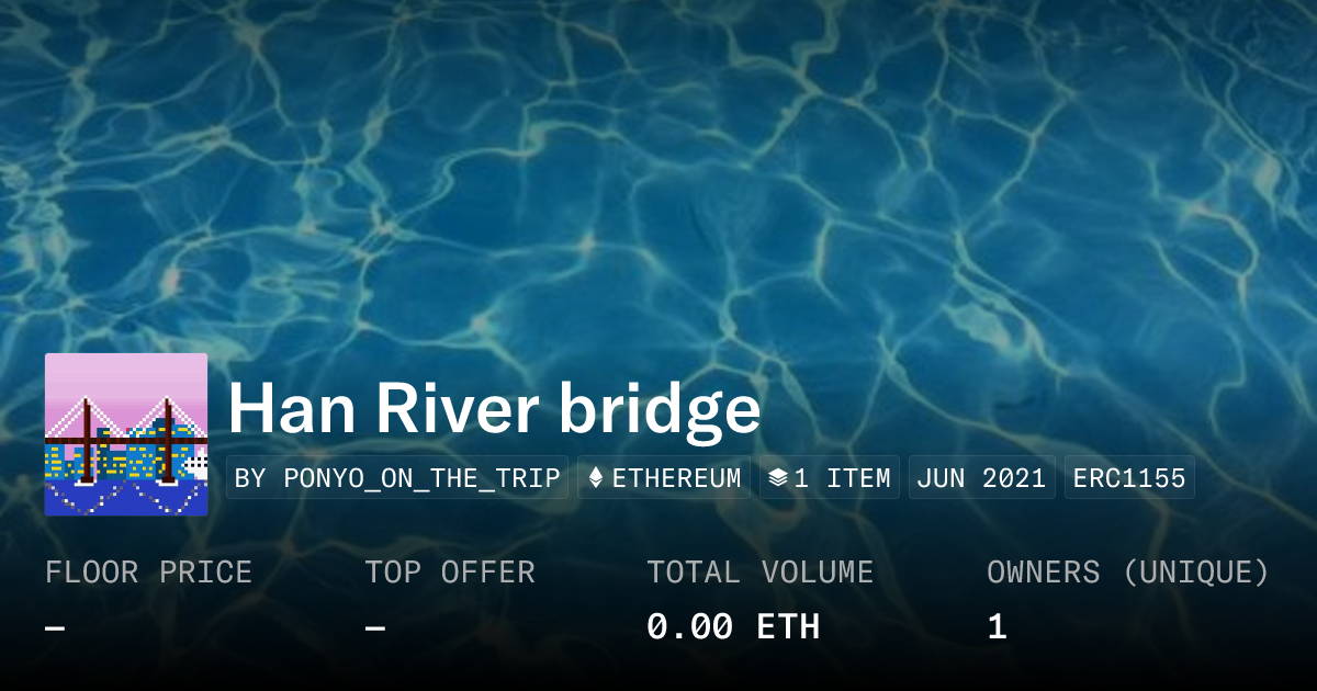 Han River bridge - Collection | OpenSea