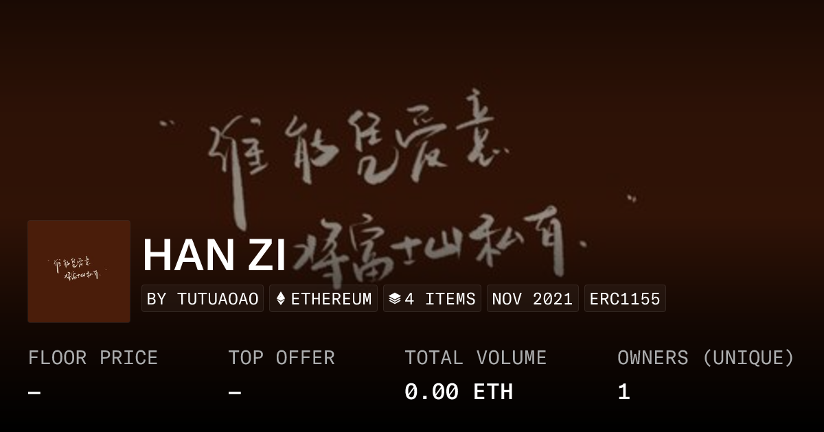 HAN ZI - Collection | OpenSea