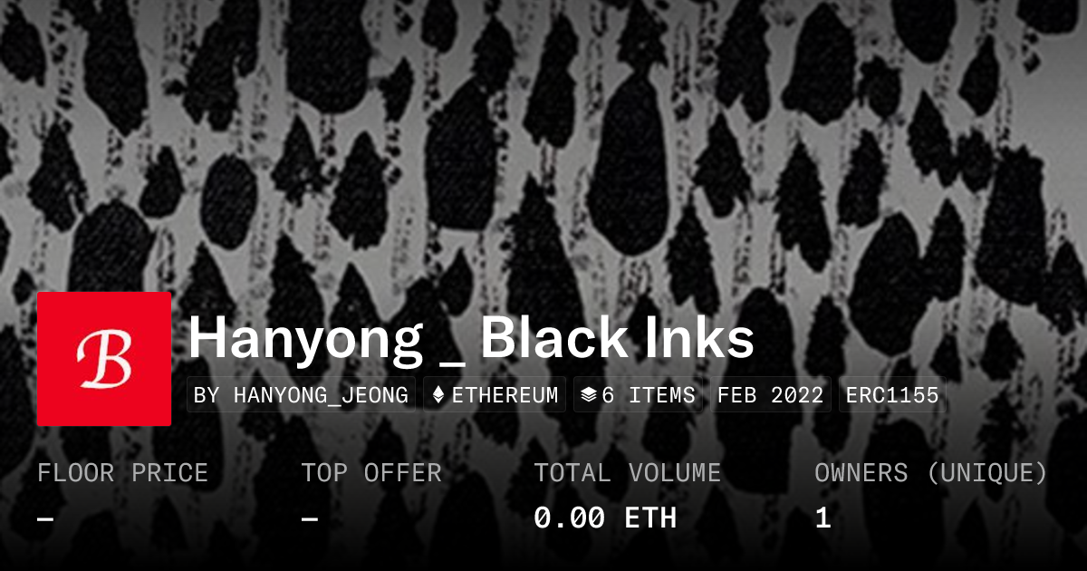 Hanyong _ Black Inks - Collection | OpenSea