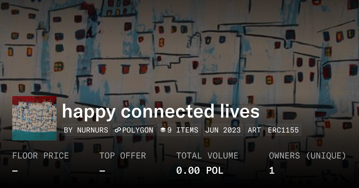 happy connected lives - Collection | OpenSea