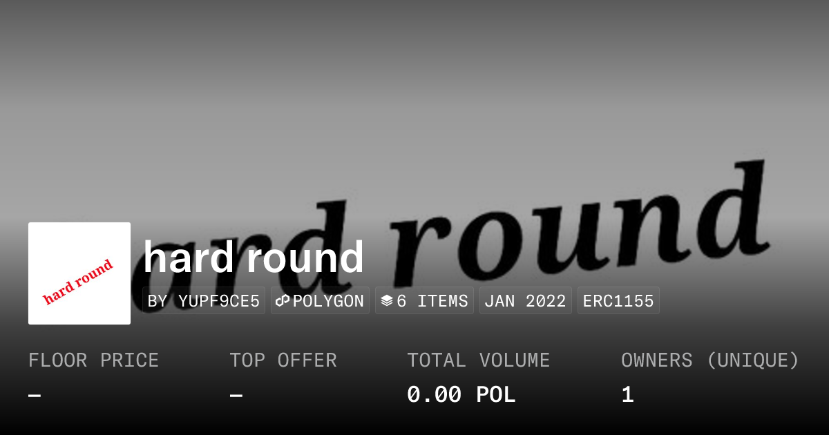 hard round - Collection | OpenSea