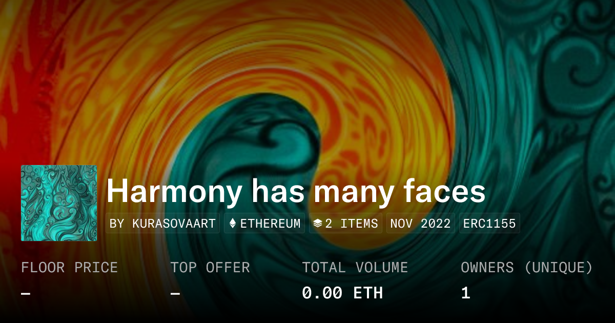 Harmony has many faces - Collection | OpenSea
