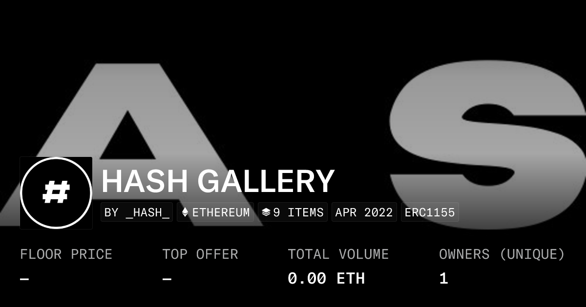 HASH GALLERY - Collection | OpenSea