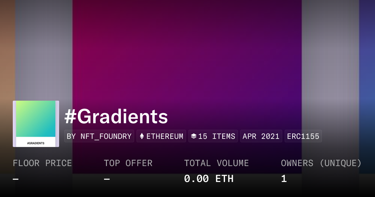 #Gradients - Collection | OpenSea