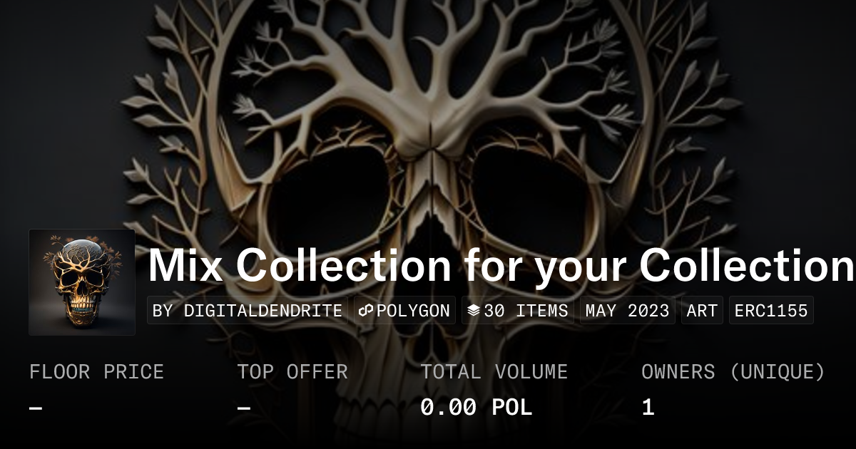 Mix Collection for your Collection - Collection | OpenSea