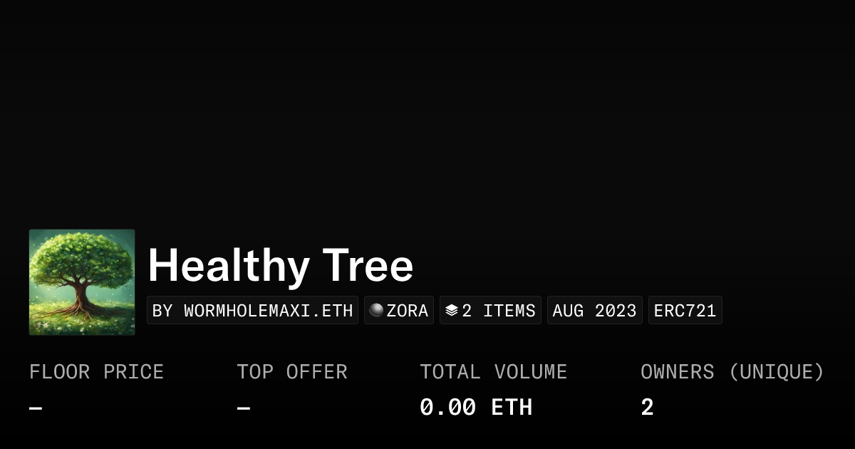 Healthy Tree - Collection | OpenSea