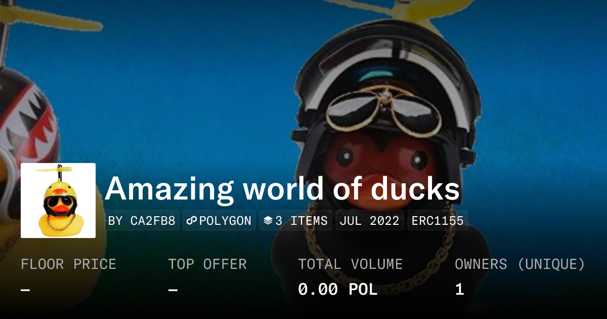 Amazing world of ducks - Collection | OpenSea
