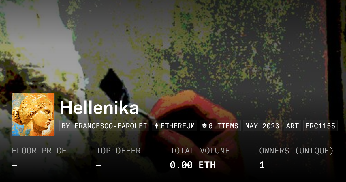Hellenika - Collection | OpenSea