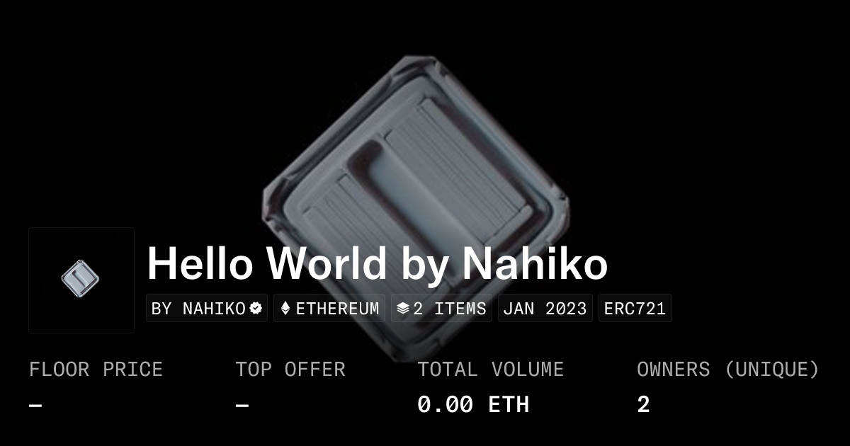 Hello World by Nahiko - Collection | OpenSea
