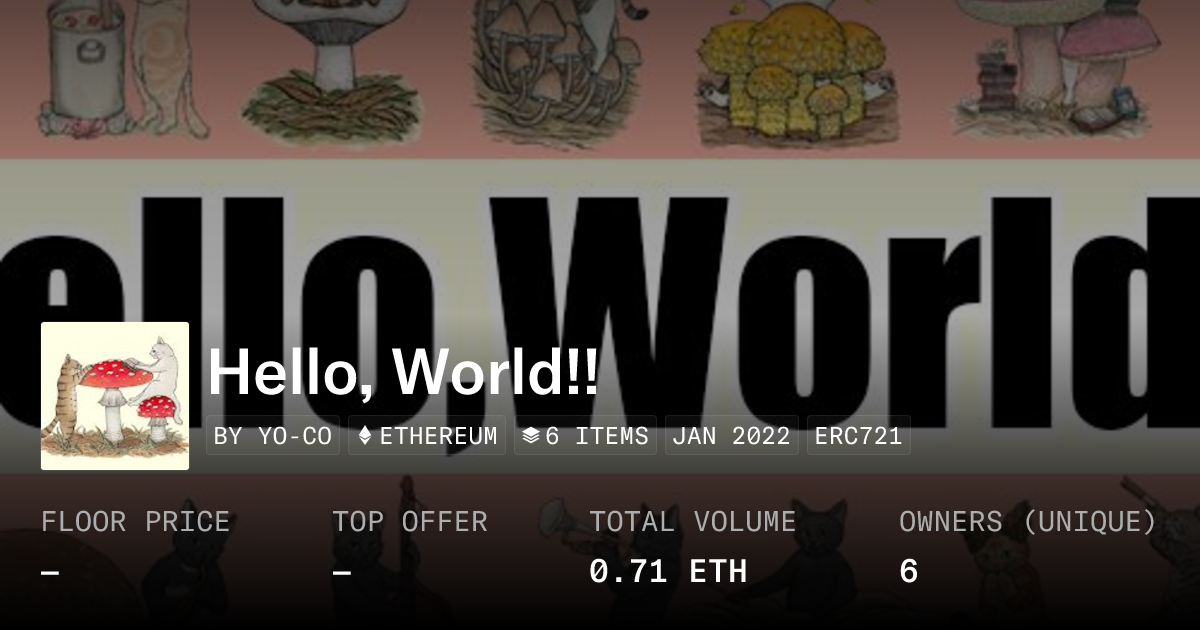 Hello, World!! - Collection | OpenSea