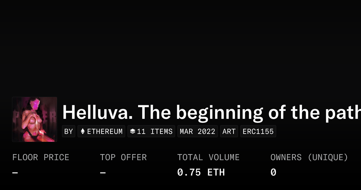 Helluva. The beginning of the path. - Collection | OpenSea