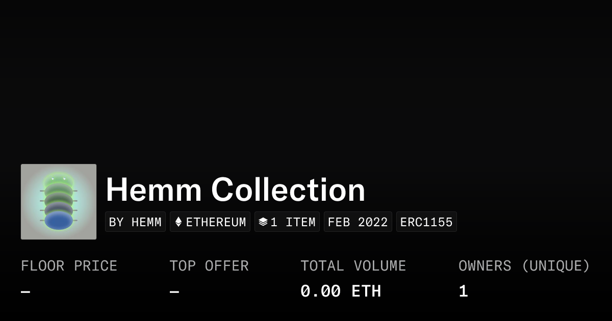 Hemm Collection - Collection | OpenSea