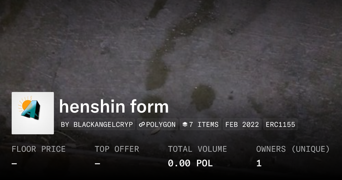 henshin form - Collection | OpenSea