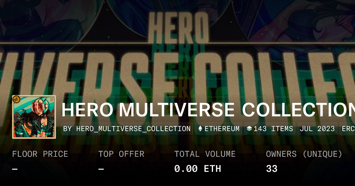 HERO MULTIVERSE COLLECTION - Collection | OpenSea