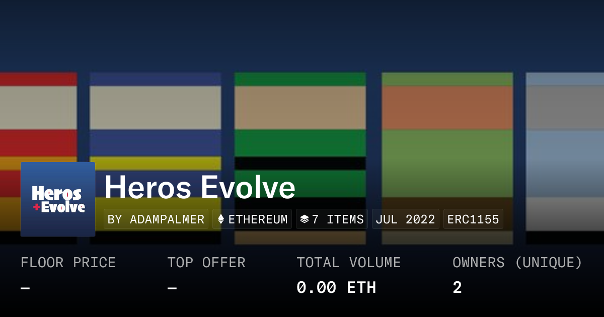 Heros Evolve - Collection | OpenSea