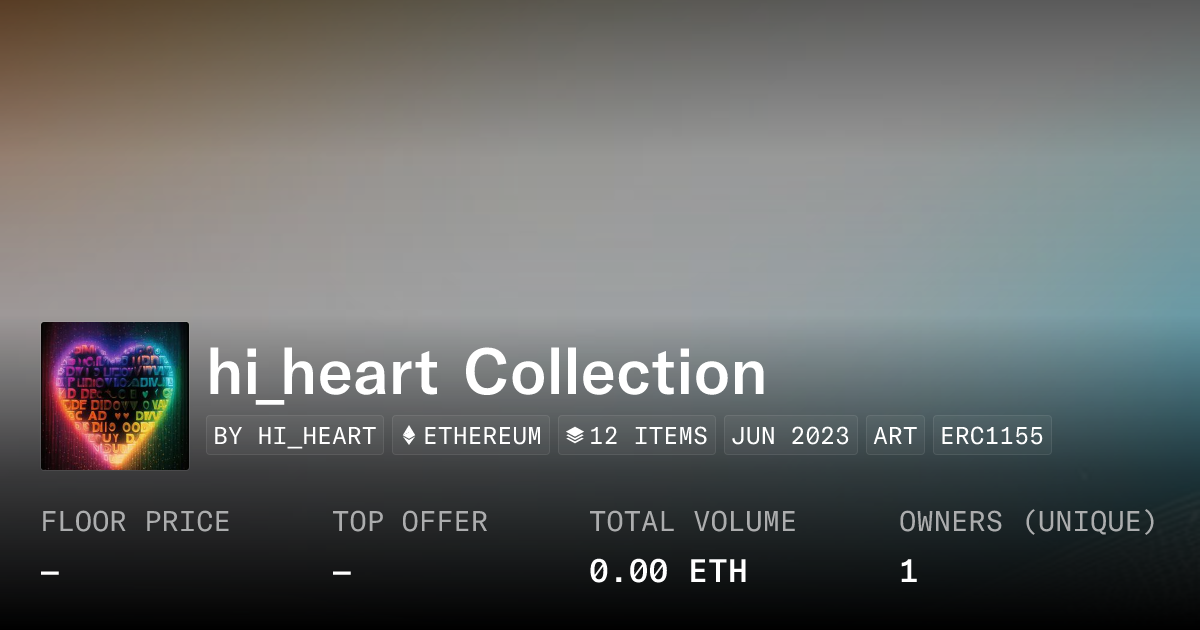hi_heart Collection - Collection | OpenSea
