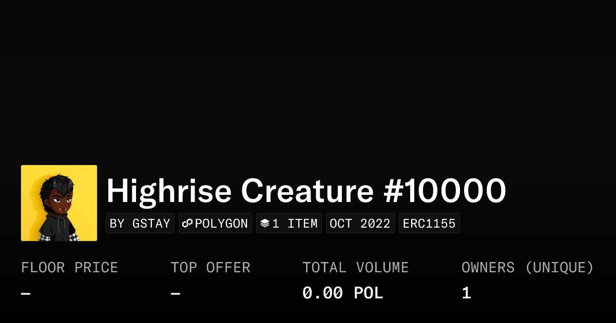 Highrise Creature #10000 - Collection | OpenSea
