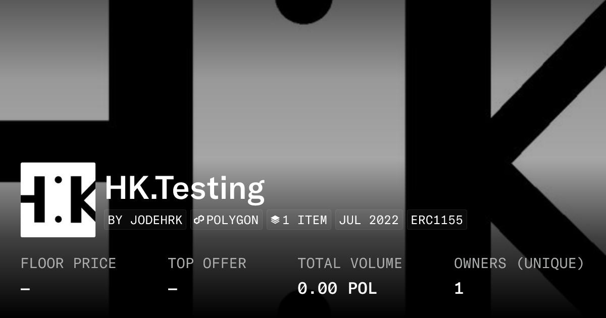 HK.Testing - Collection | OpenSea